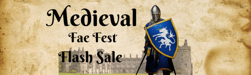 Flash Sale - Medieval Fae Fest